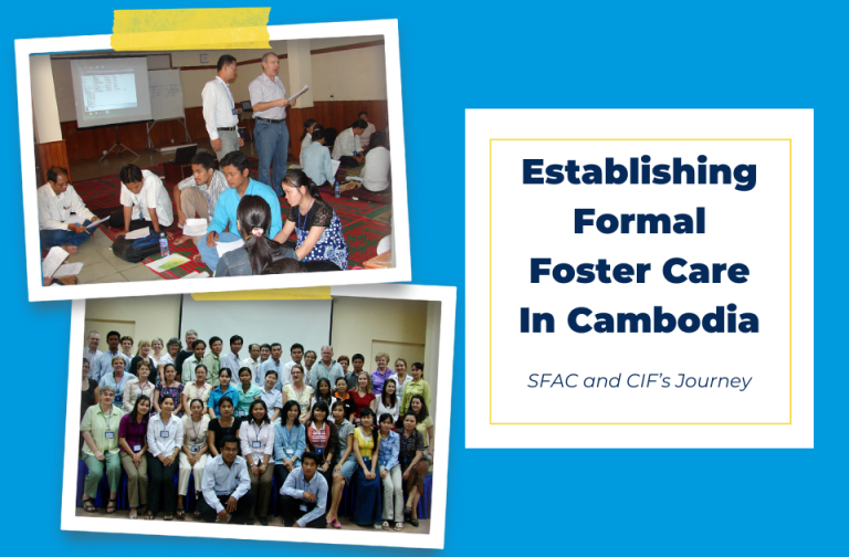 Establishing Formal Foster Care in Cambodia: SFAC and CIF’s Journey ...